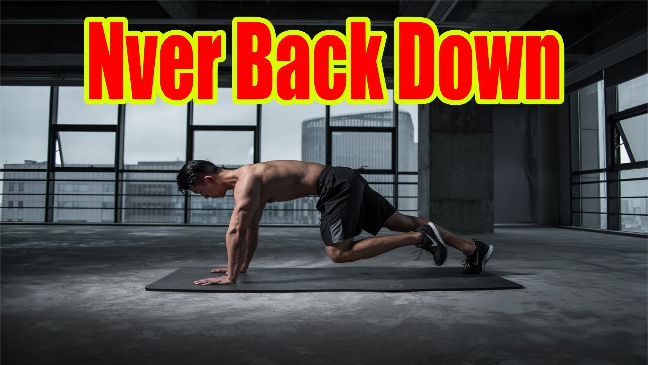 Never back down motivation video - YouTube
