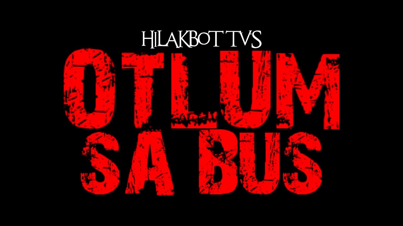 OTLUM SA BUS | True Philippine Ghost Story | Kwentong Multo | HILAKBOT TV