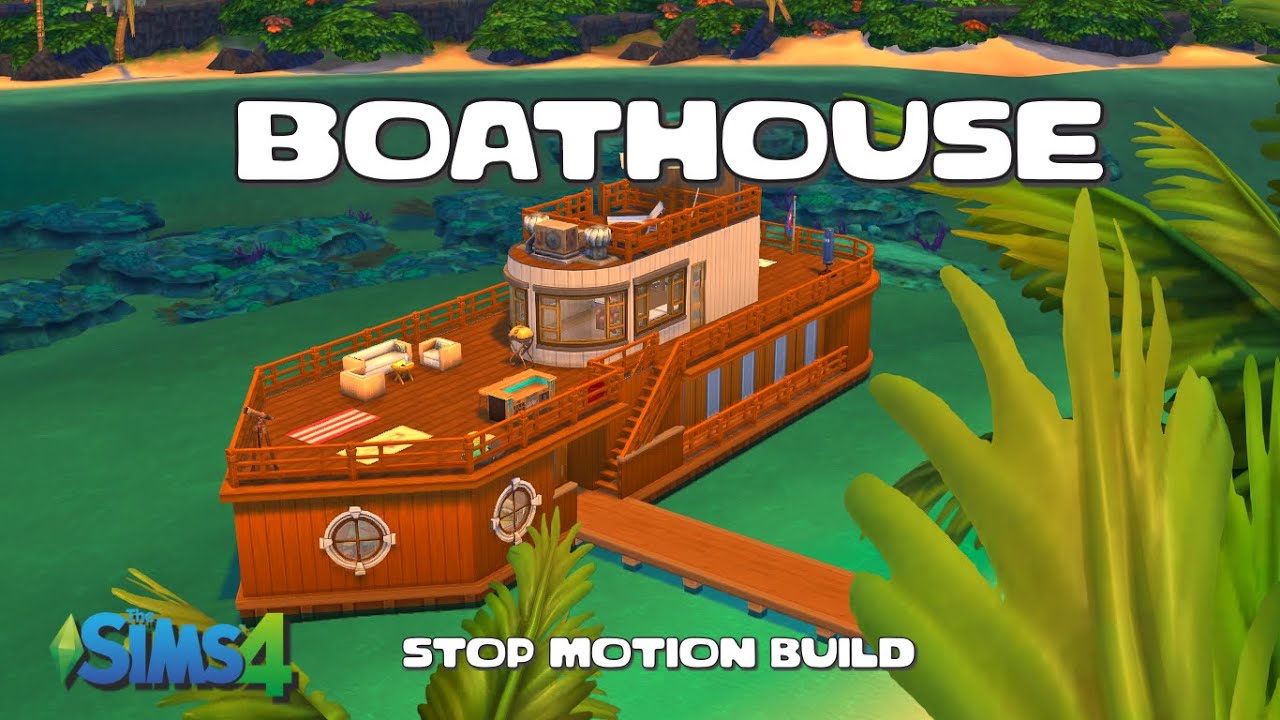 Boathouse | The Sims 4 Stop Motion Build - YouTube