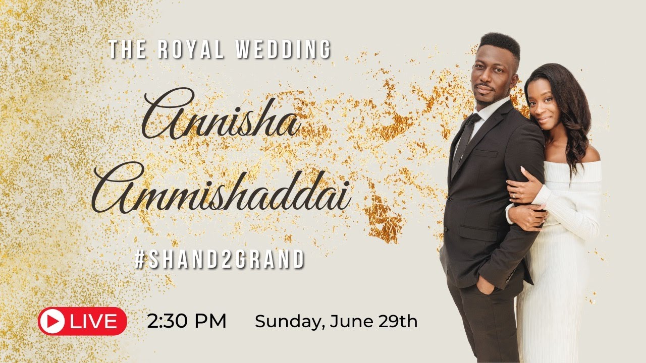 The Royal Wedding of Annisha And Ammishaddai Grand-Jean | June 29, 2025 ...