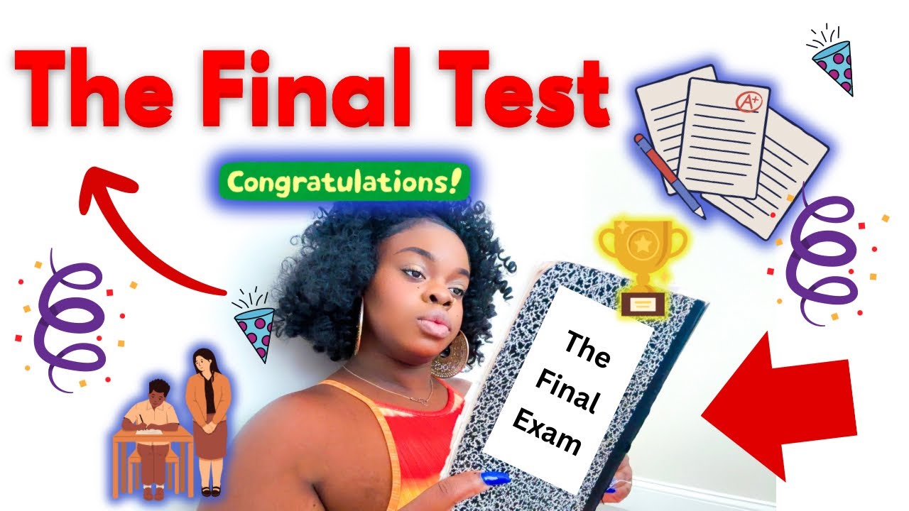 The Final Test ️🙌🏾🎉🥳 - YouTube