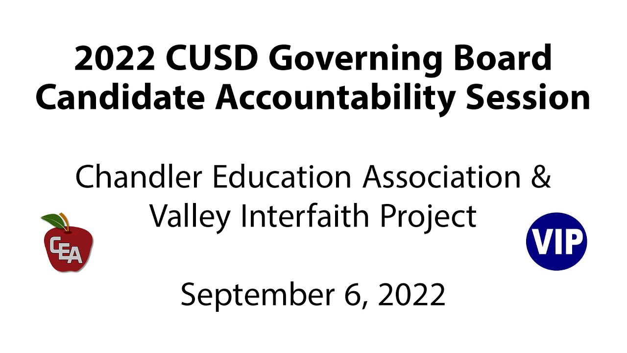CEA/VIP Accountability Session - 2022 CUSD Governing Board Candidates ...