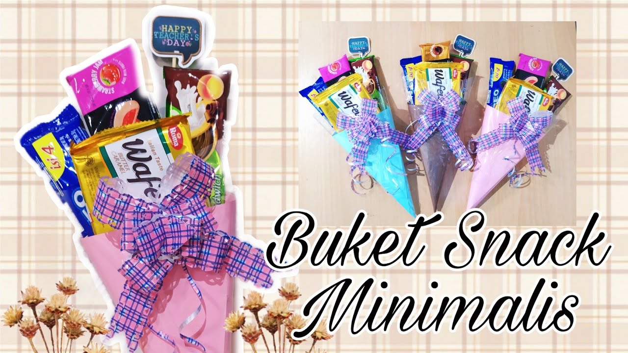 Buket Snack Minimalis Under 10k | DIY Buket Snack Spesial Hari Guru ...