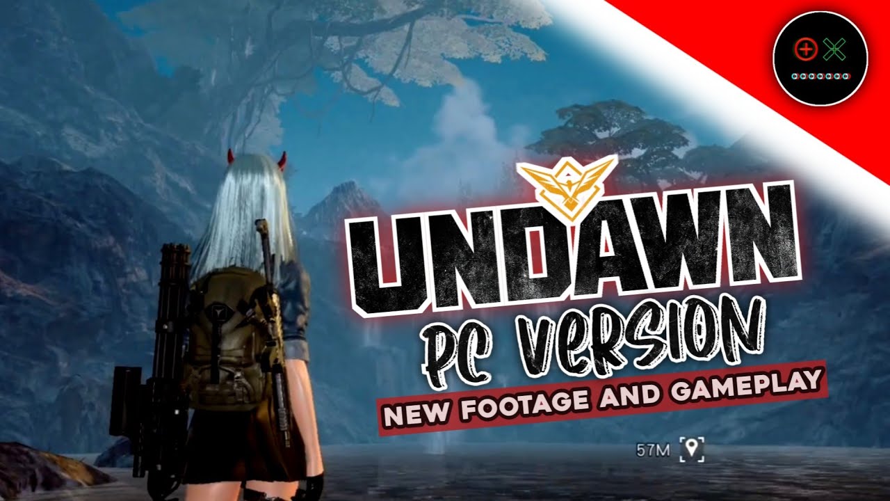 UNDAWN | NEW PC VERSION FOOTAGE AND GAMEPLAY - YouTube