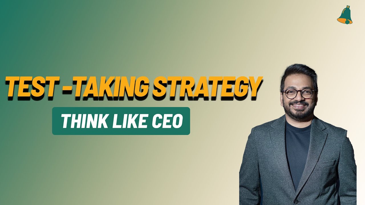 Test Taking Strategy | Think Like a CEO | Bell The CAT | By Tony Xavier ...
