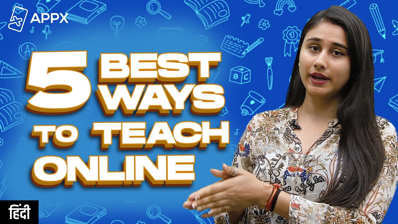 5 Ways to Teach Online in Hindi | Online Teaching Methods | Appx - YouTube