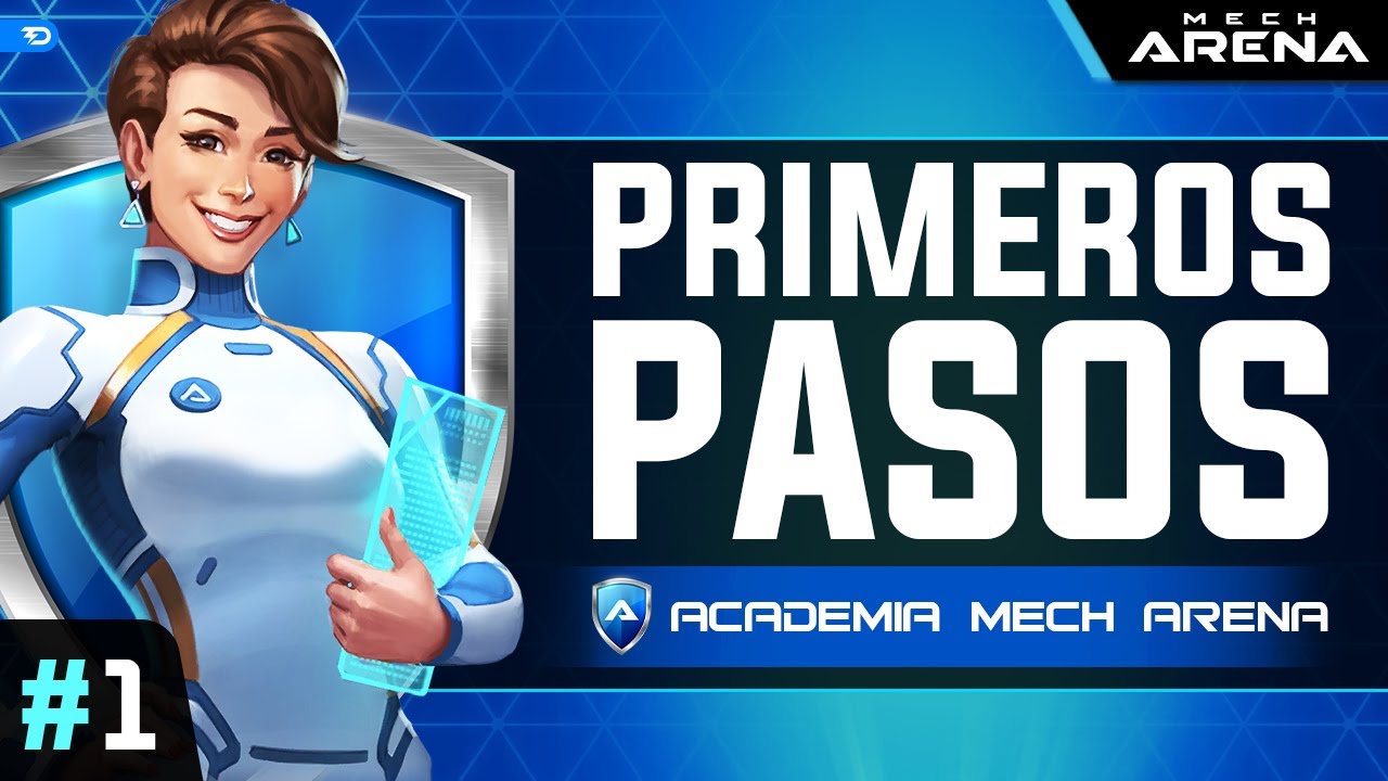 #1 - ¿CÓMO INICIAR EN MECH ARENA? Primeros Pasos | Academia Mech Arena ...
