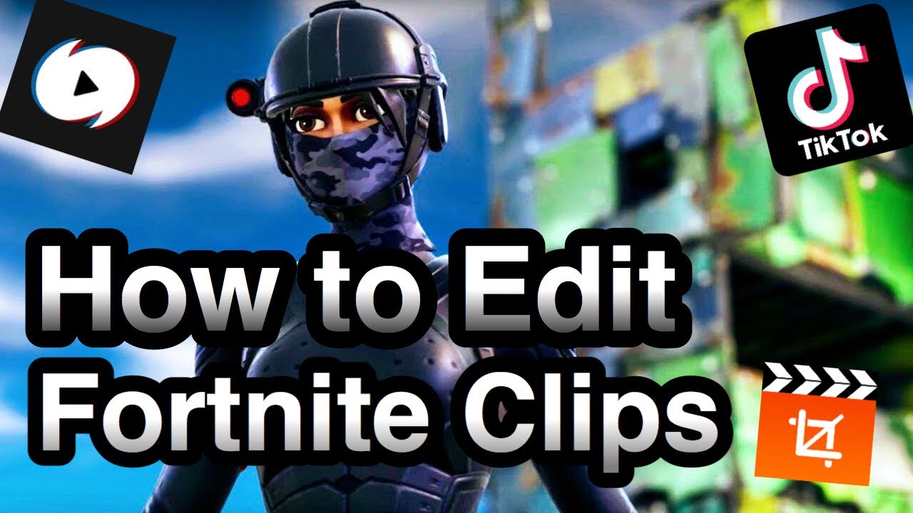 How to edit Fortnite clips - YouTube