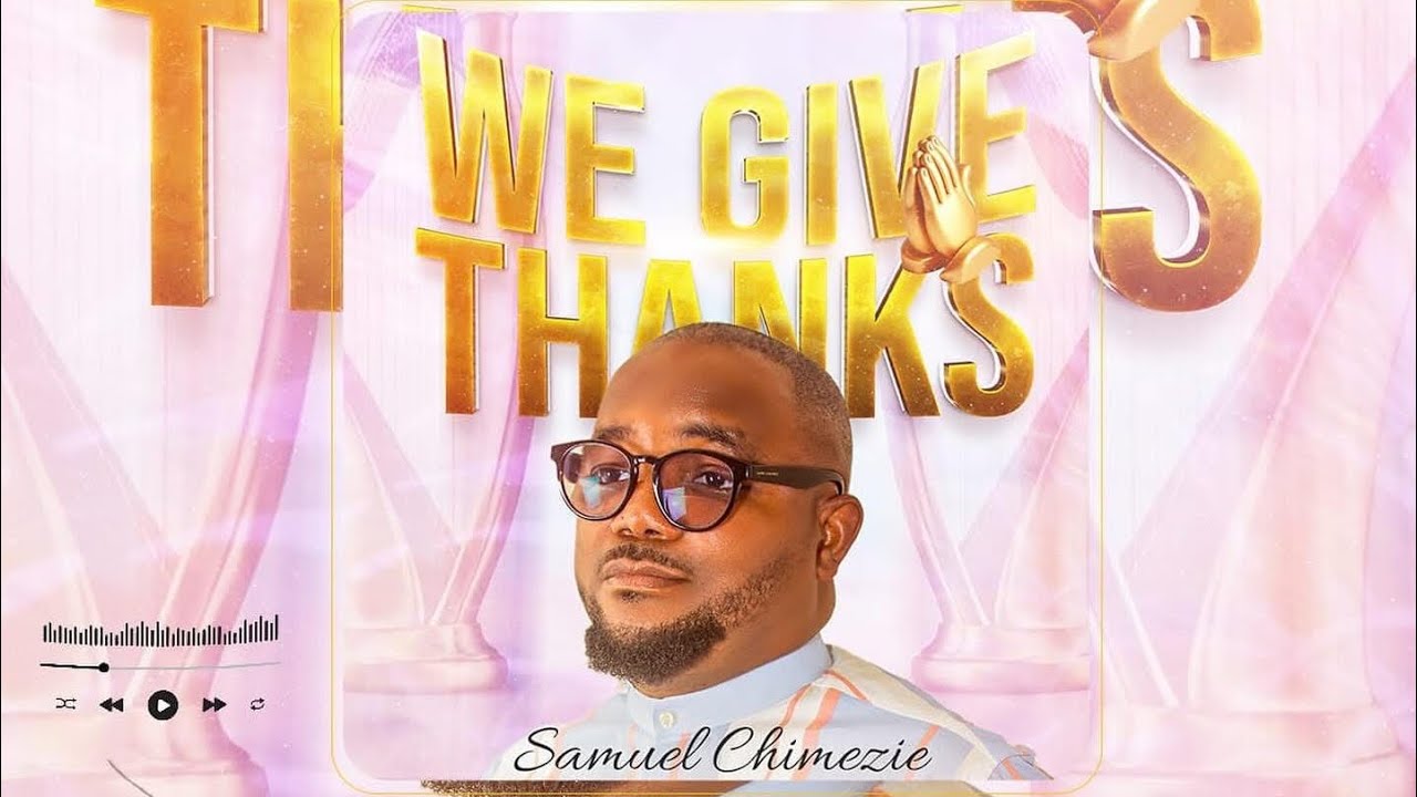 WE GIVE THANKS - YouTube