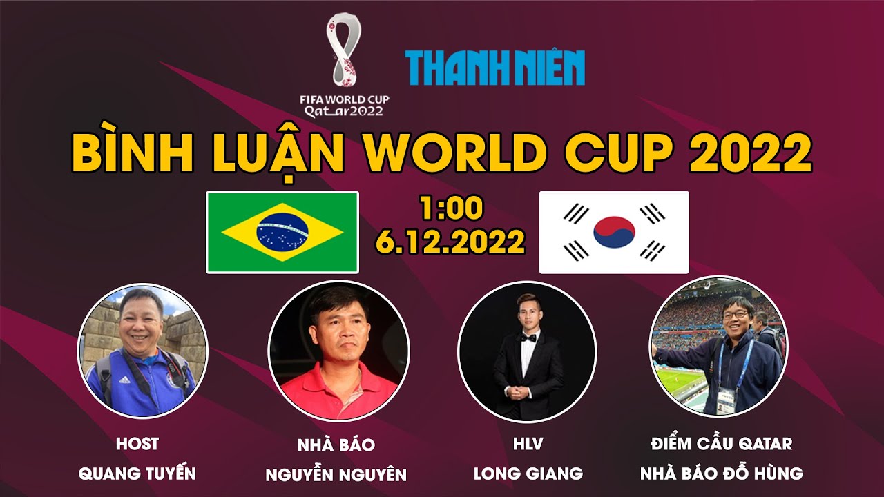 Bình luận World Cup 2022: Brazil - Hàn Quốc | Neymar trở lại để đánh ...