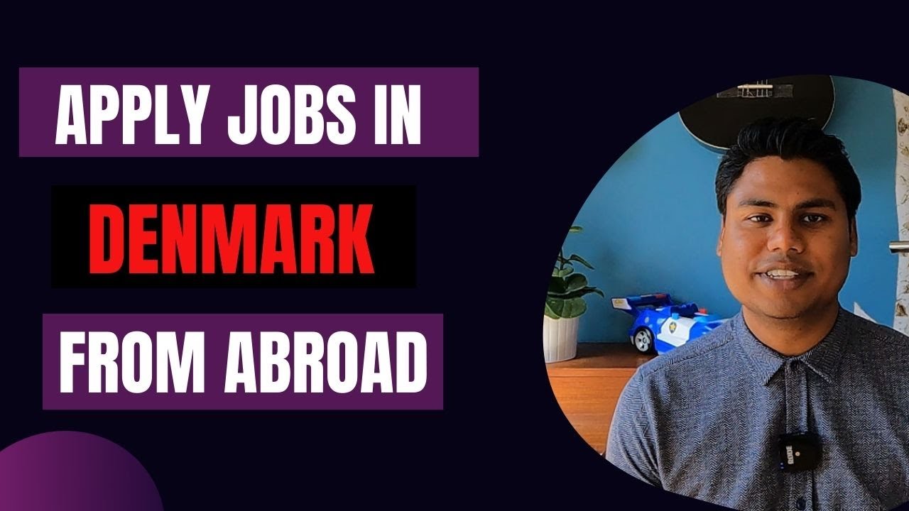 How To Apply Fulltime Jobs In Denmark, From India or Abroad | Complete ...