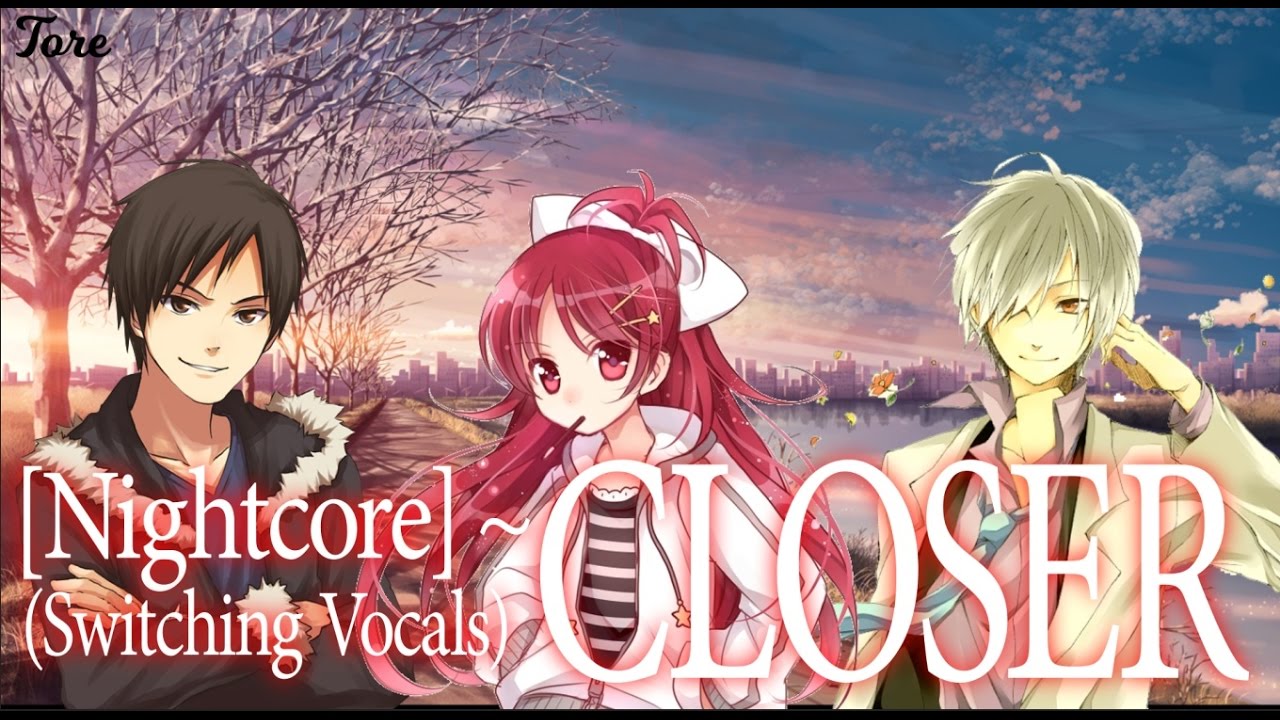[Nightcore] ~ Closer (Switching Vocals) with Lyrics - YouTube