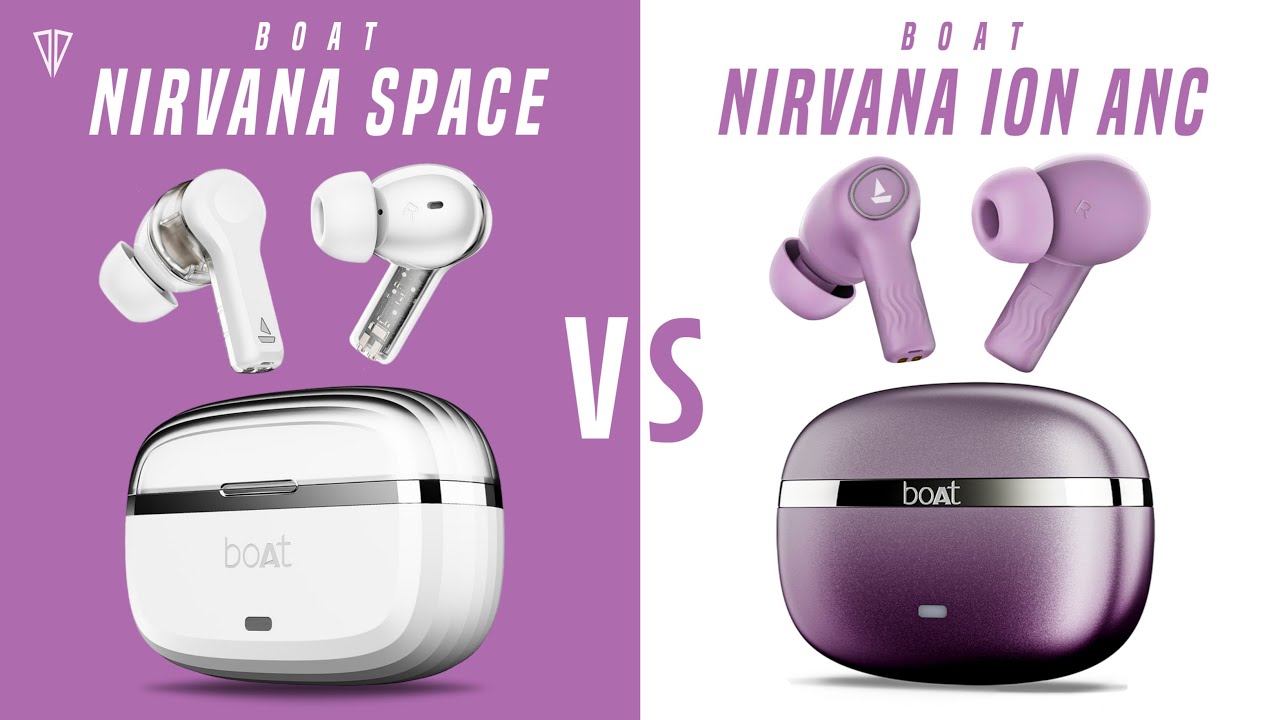 boAt Nirvana Space VS boAt Nirvana Ion ANC - YouTube