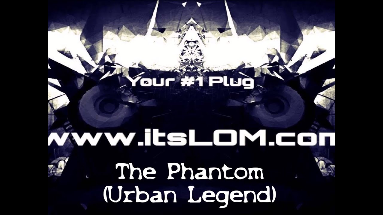 The Phantom (Urban Legend) - Outlawed Misfit313 - YouTube