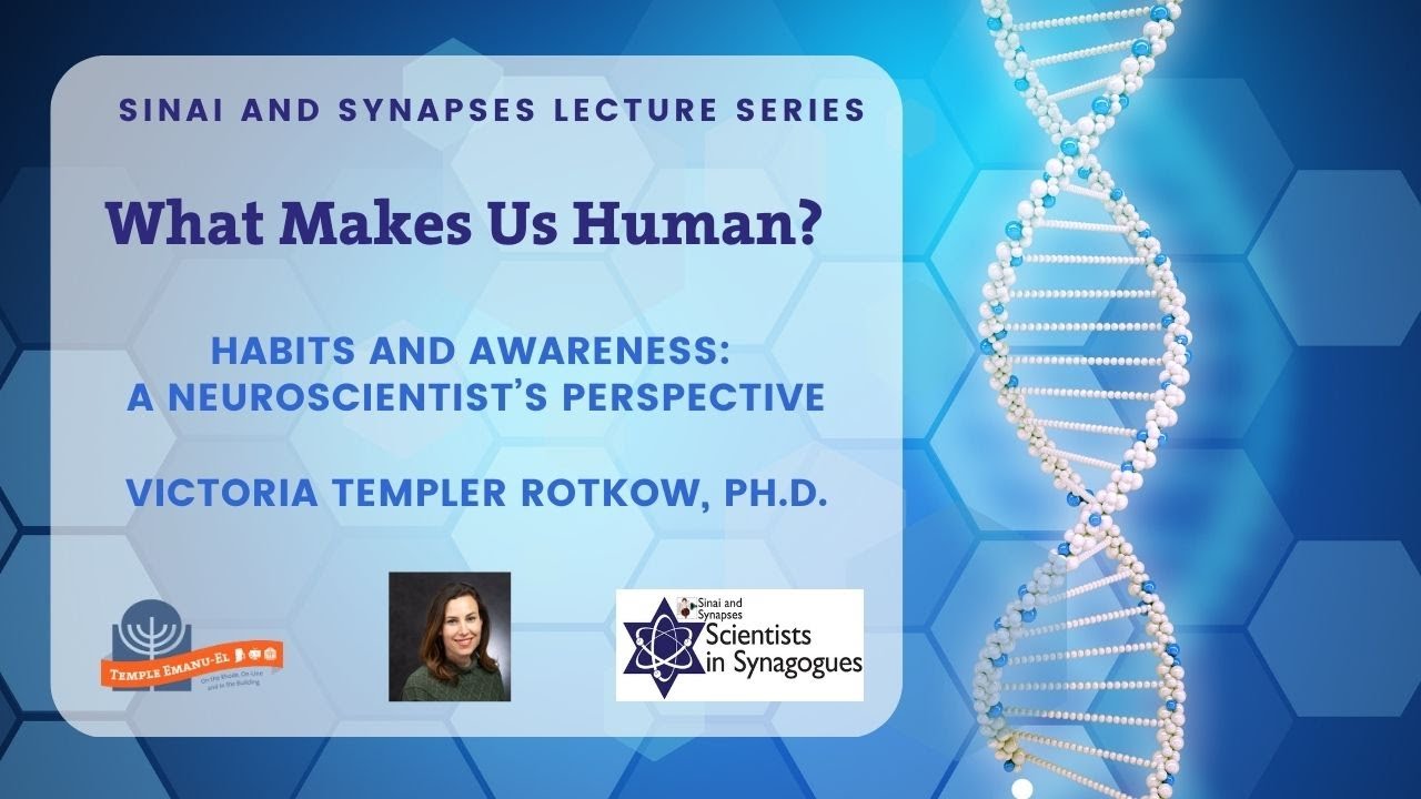 Habits and Awareness: A Neuroscientist’s Perspective: Victoria Templer ...