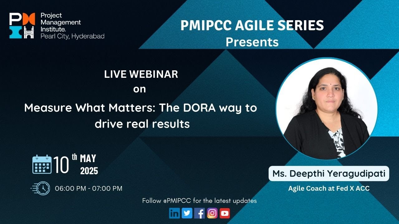 PMIPCC | AGILE SERIES | Measure what matters: The DORA way to drive real results - YouTube