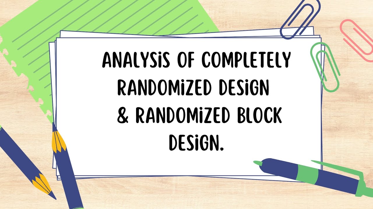 #Analysis of completely randomized design & randomized block design ...