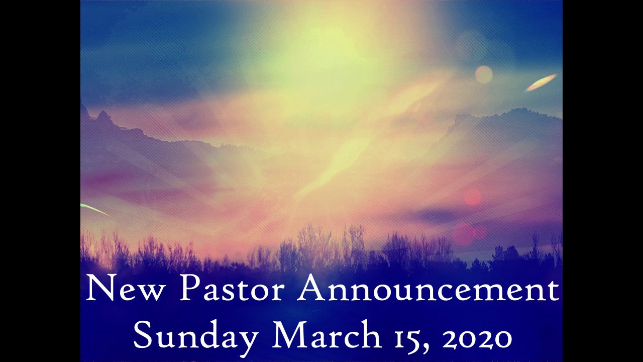 New Pastor Announcement - Sunday March 15, 2020 - YouTube