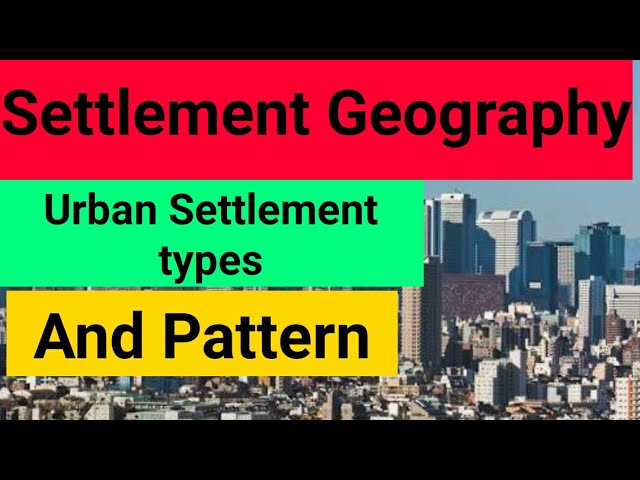 Urban Settlement Types