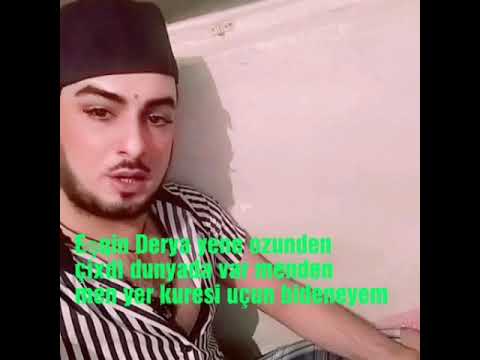 Eşqin Derya ozunden çixdi yoxdur menden birde olmayacaq