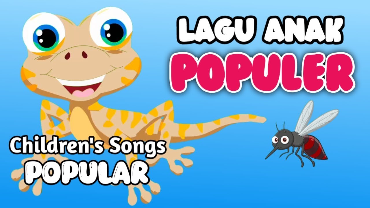 Kumpulan Lagu Anak Anak / Cicak - Cicak di Dinding / Lagu Anak ...