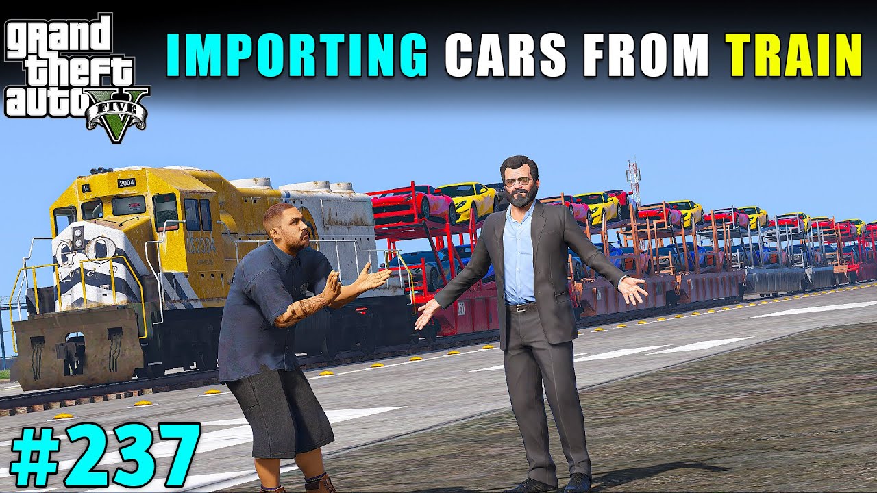 IMPORTING LIBERTY CITY CARS FROM TRAIN | GTA V GAMEPLAY #237 | GTA 5 ...