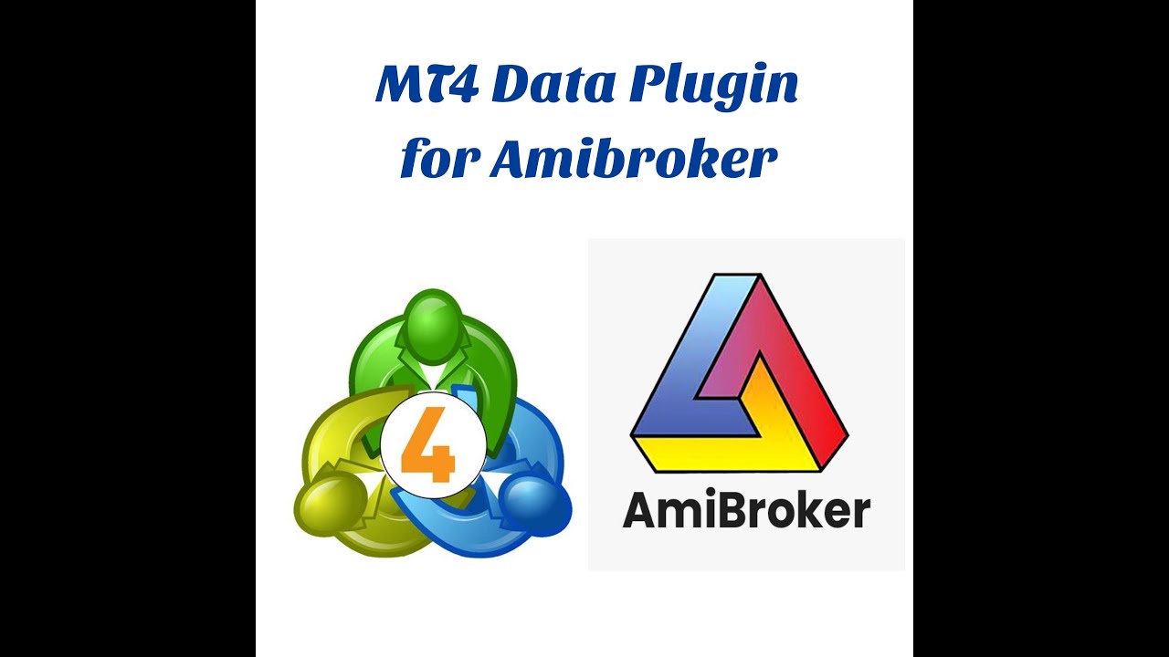 MT4 Data Plugin for Amibroker || How to take FOREX and INDIAN Data from MT4 Plugin to Amibroker ...
