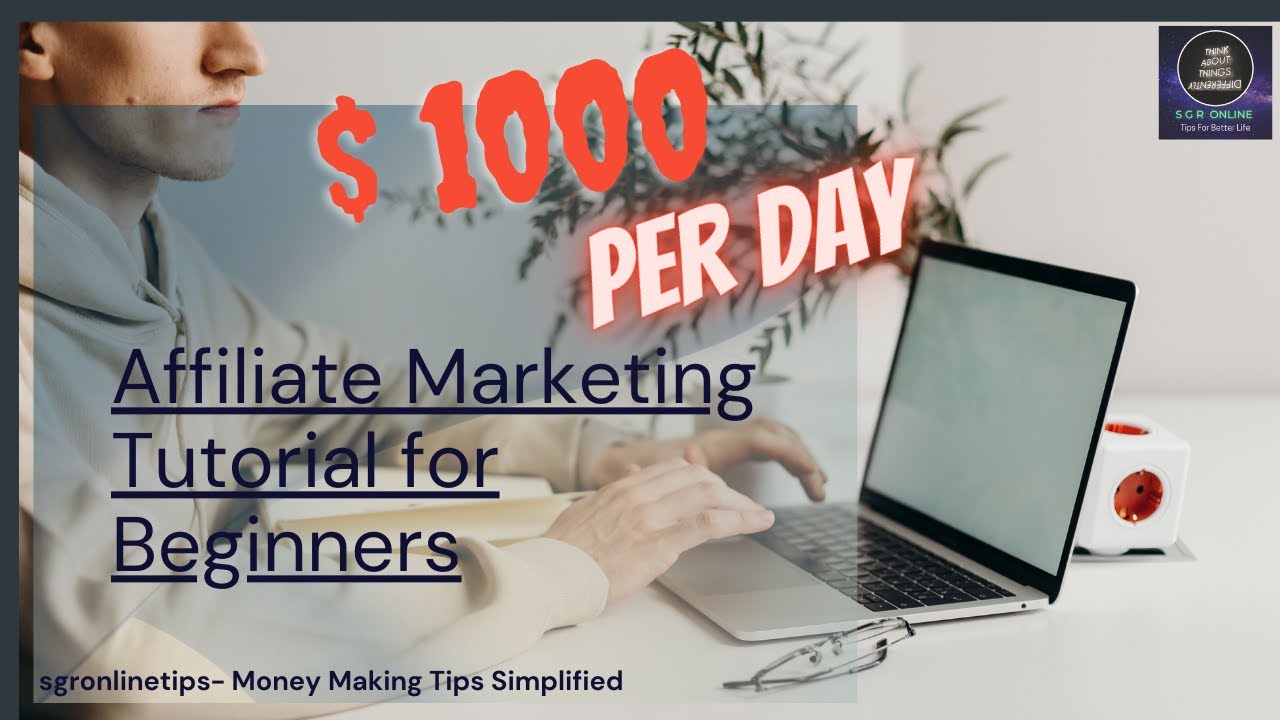 Affiliate Marketing- Tutorial for beginners- sgronlinetips - YouTube