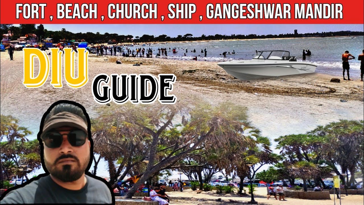 DIU || DIU GUIDE || દિવ || OVER DIU INFO. || DIU FORT || NAGVA BEACH ...