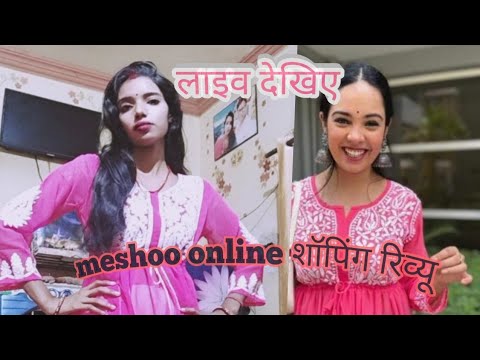 meshoo online शॉपिंग,#रिव्यू,live देखिए - YouTube