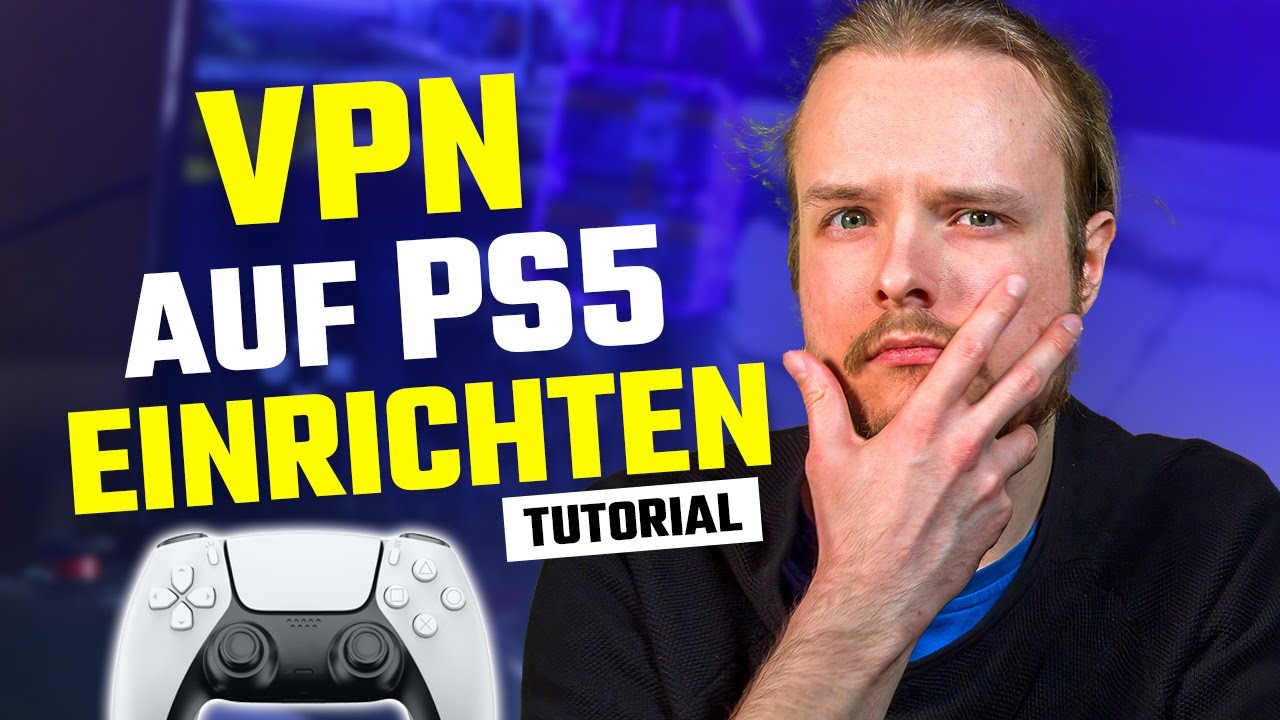 VPN auf der PS5? | Wie man ein VPN auf der PS5 einrichtet - Anleitung - YouTube