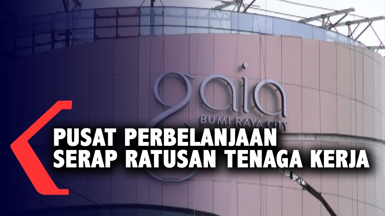 Gaia Bumi Raya City Mall jadi Angin Segar Perekonomian Kalbar - YouTube