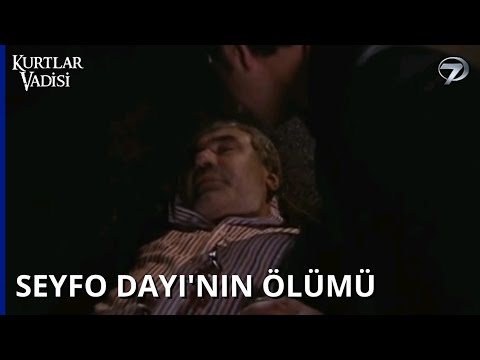 Seyfo Dayı'nın ölümü (KANAL 7) - KURTLAR VADİSİ