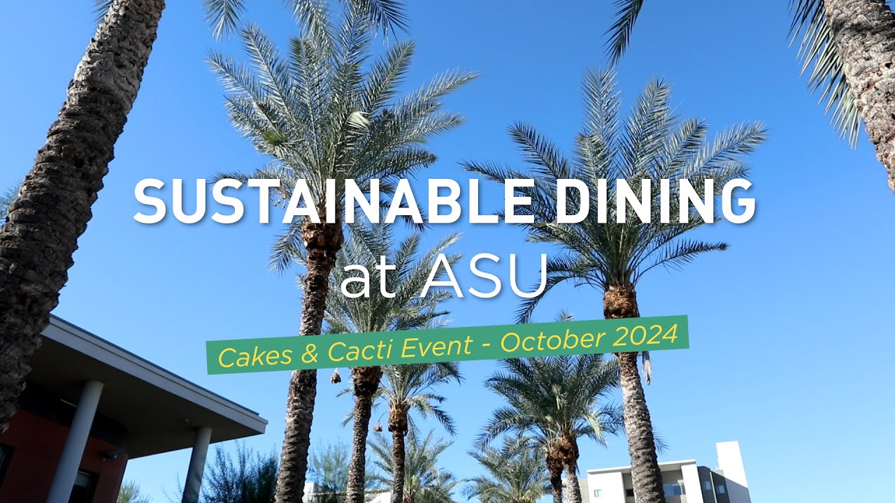 Sustainable Dining at ASU - YouTube