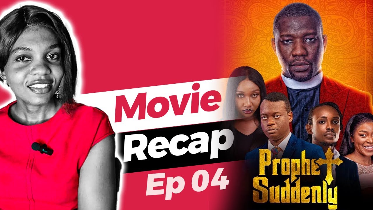 Prophet Suddenly 1 Movie Recap | 5 LESSONS Learnt by Berkline | The ...