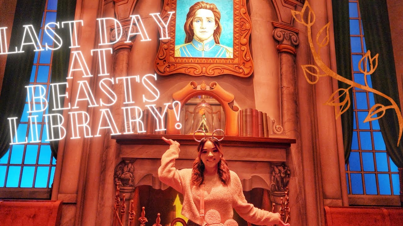 Final Day at Beasts Library! Disney Parks - YouTube