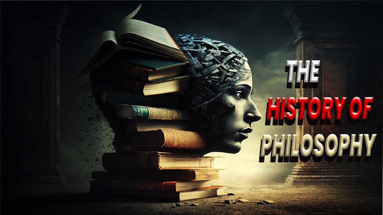 Philosophy Unveiled: A Journey Through the History of Thought - YouTube