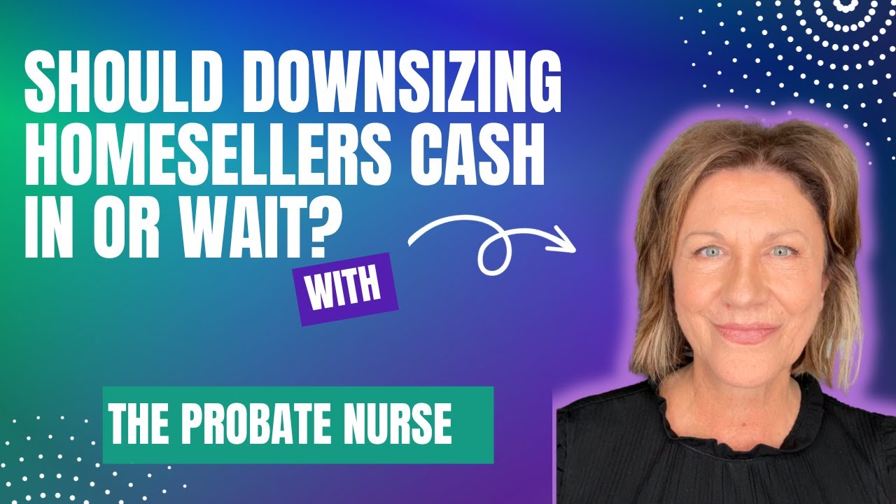 Should Downsizing Homeowners Cash In Now or Wait? - YouTube