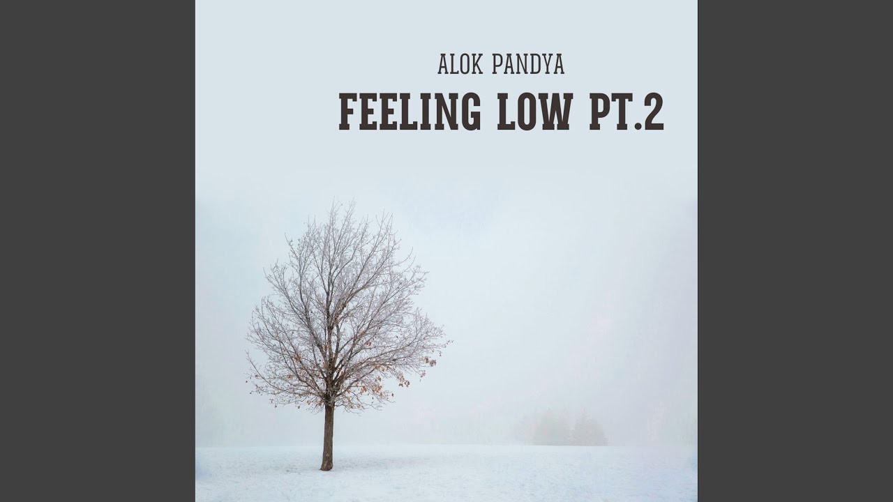 Feeling Low, Pt. 2 - YouTube