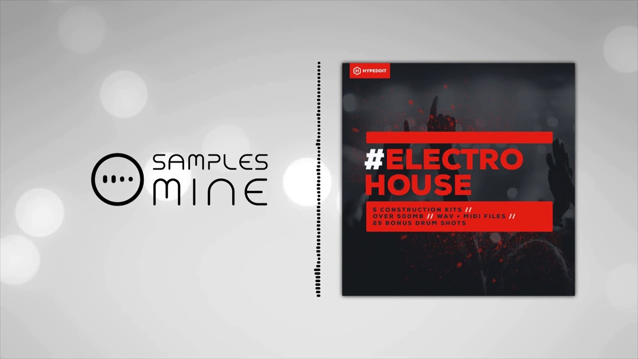 Hypeddit Samples - Electro House [FREE SAMPLE PACK] - YouTube