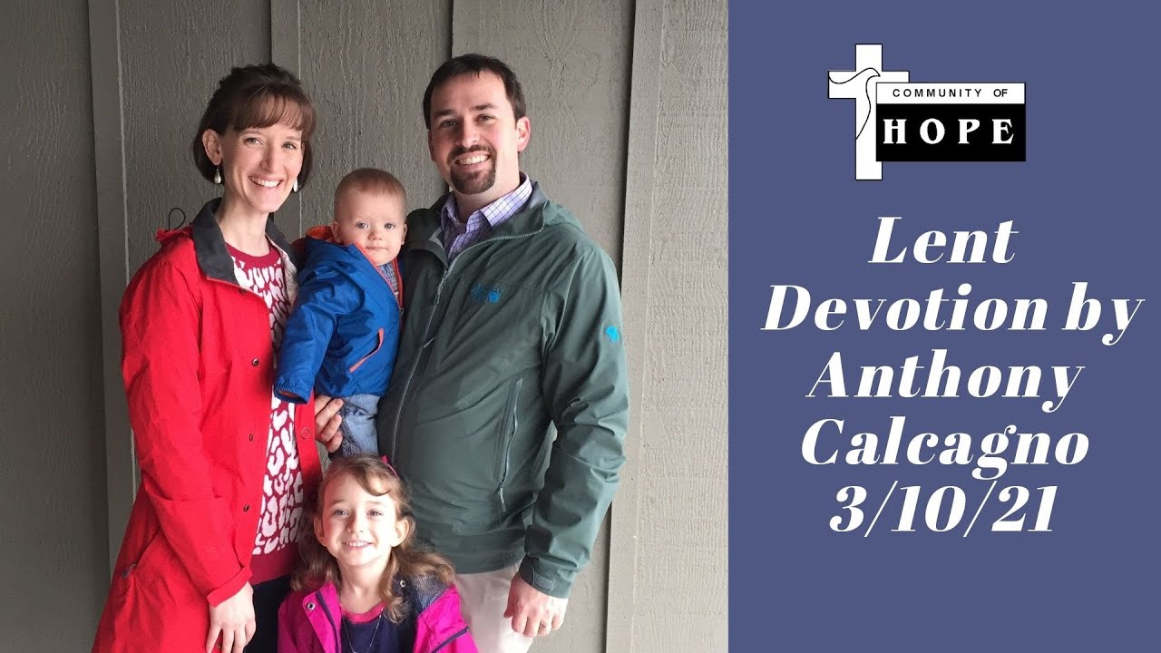Lent Devotion by Anthony Calcagno 3/10/21 - YouTube