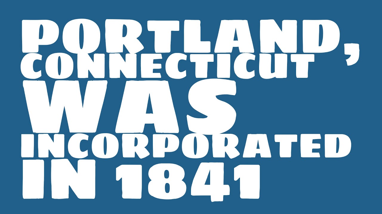 When was Portland, Connecticut founded? - YouTube