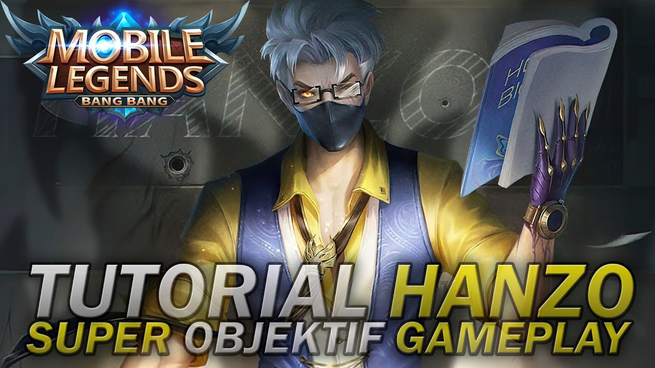 HANZO SUPER OBJEKTIF! MUSUH FOKUS INCAR HANZO, BASE DI END LORD ...