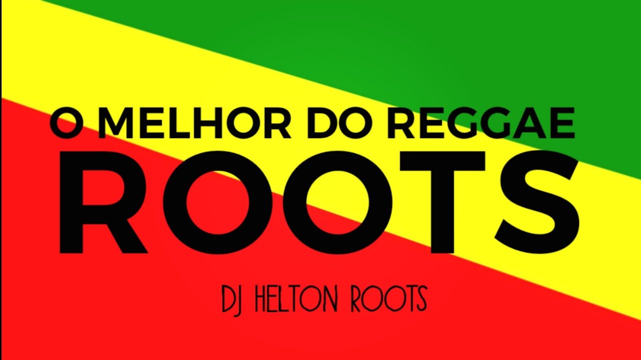 O Melhor do Reggae Roots - The Best Of Reggae _ Roots Recordações - YouTube