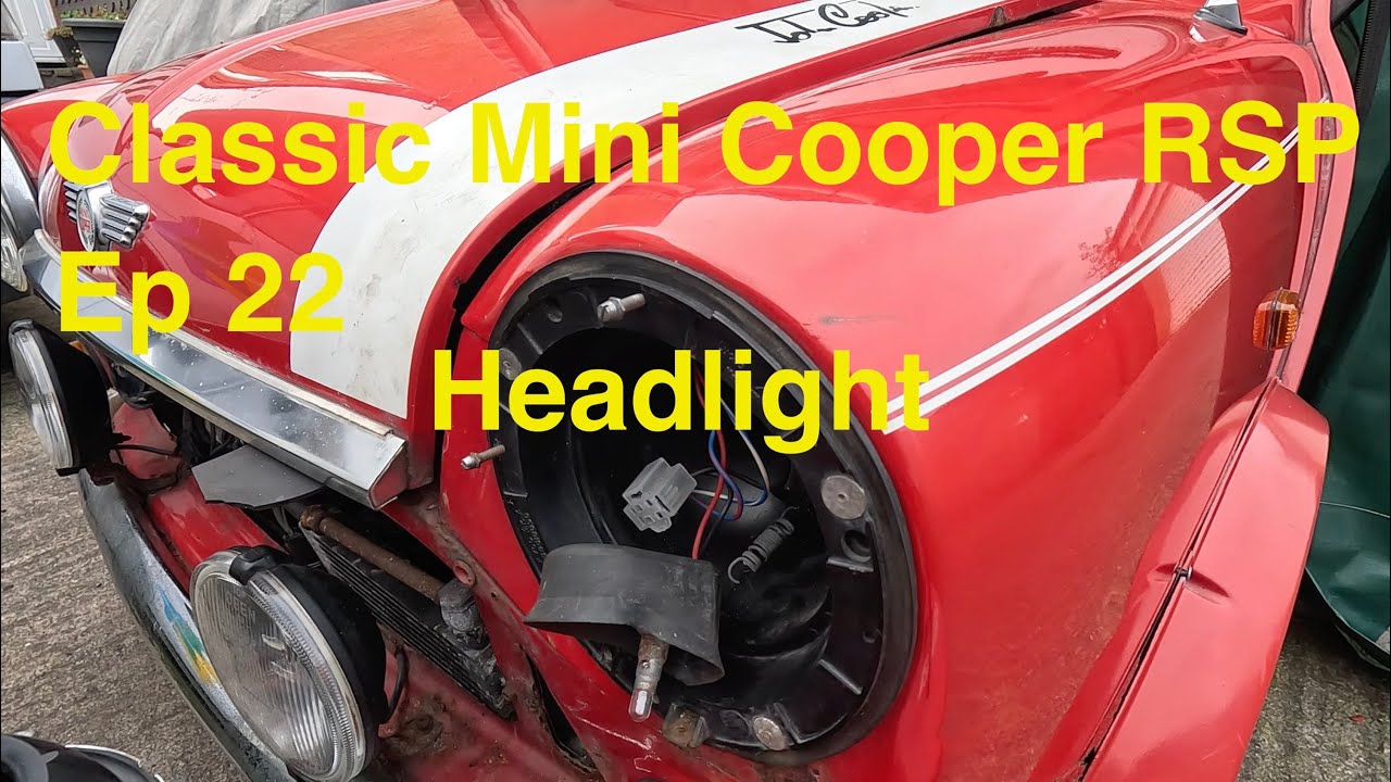 Classic Mini Cooper RSP Renovation Ep 22 Headlight swap - YouTube