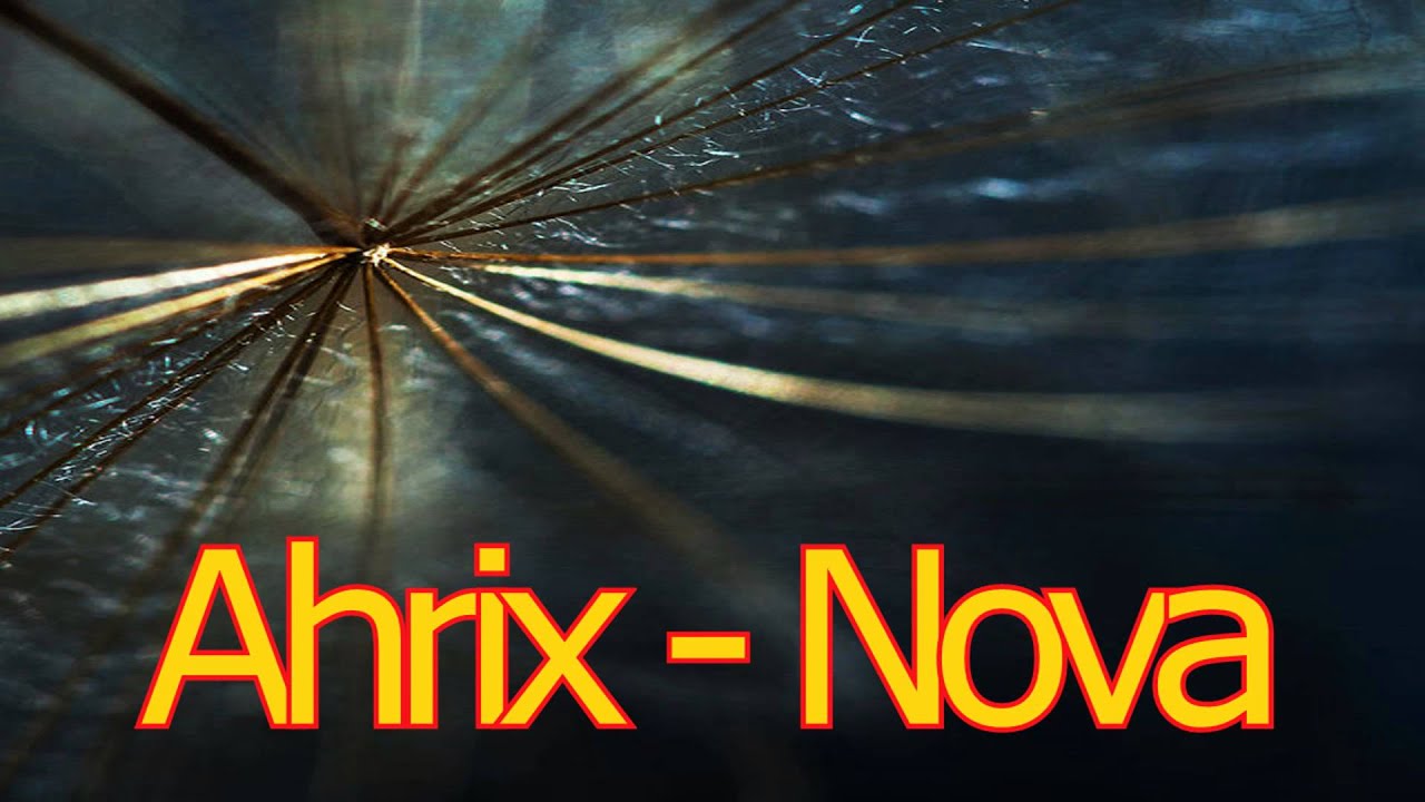 Ahrix-Nova - YouTube