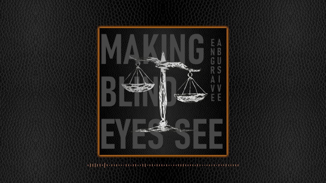 Engrave Abusive | Making Blind Eyes See | Official Audio - YouTube