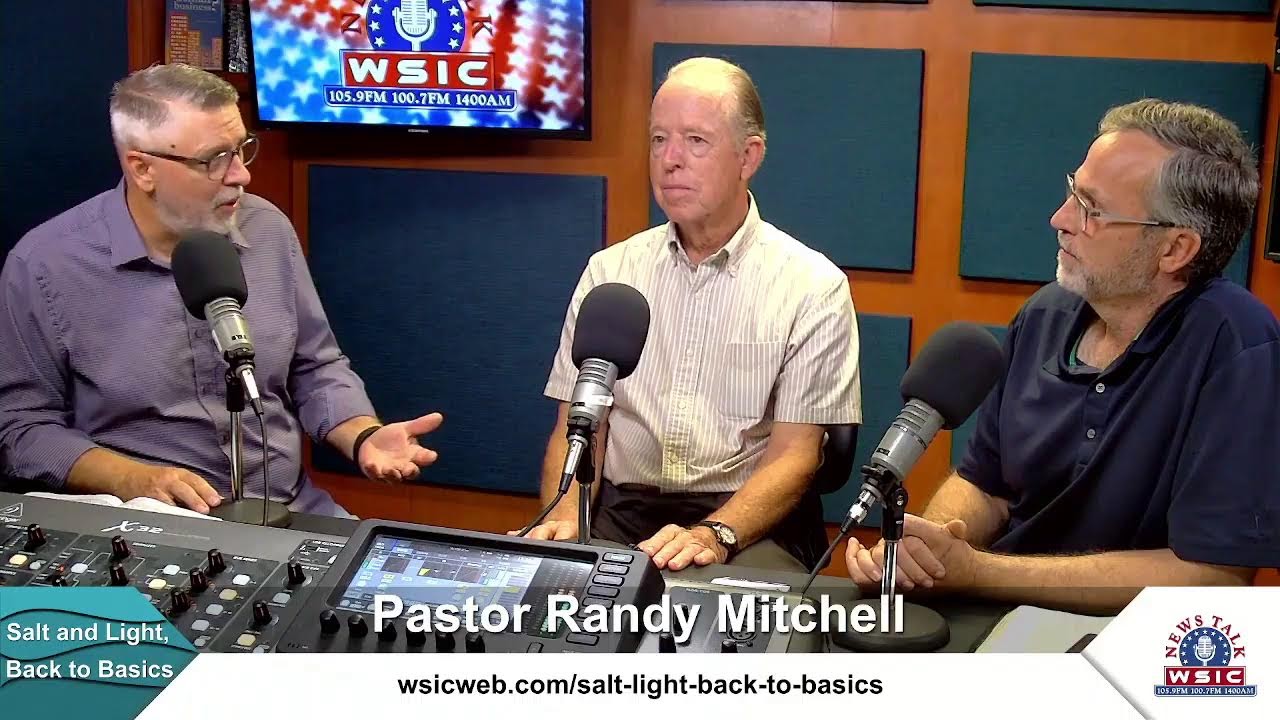 Salt and Light with Pastor Randy Mitchell. On News/Talk WSIC wsicnews ...