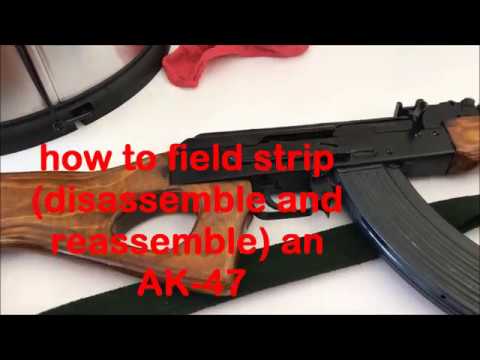 AK 47 Disassembly Assembly Field Strip very simple very easy HD ...
