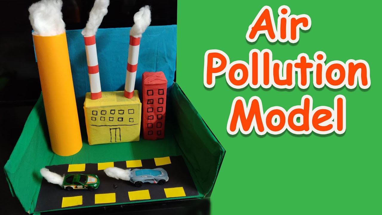 air pollution model | factory model | science schoo| best out of waste ...